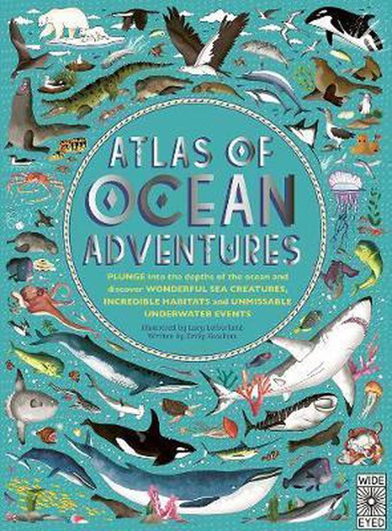 Atlas of- Atlas of Ocean Adventures, Emily Hawkins | 9780711245310 | Boeken | bol.com