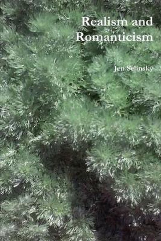 Realism and Romanticism, Jen Selinsky | 9798663181266 | Boeken | bol.com