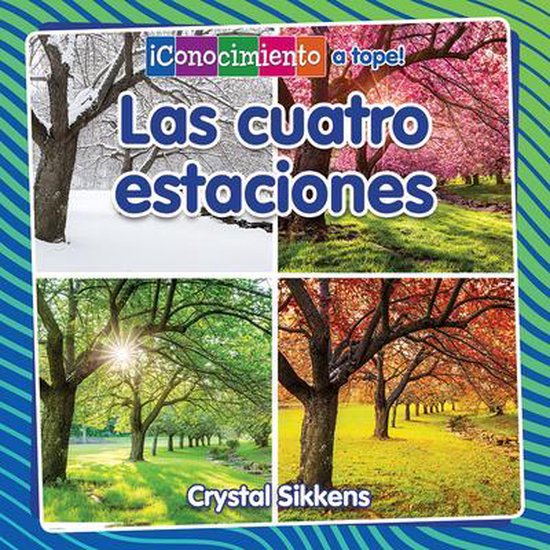 Las Cuatro Estaciones (the Four Seasons) | 9780778784067 | Crystal ...