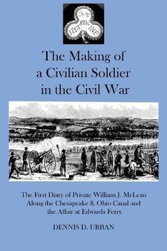 Making of a Civilian Soldier in the Civil War | 9781732698864 | Boeken ...