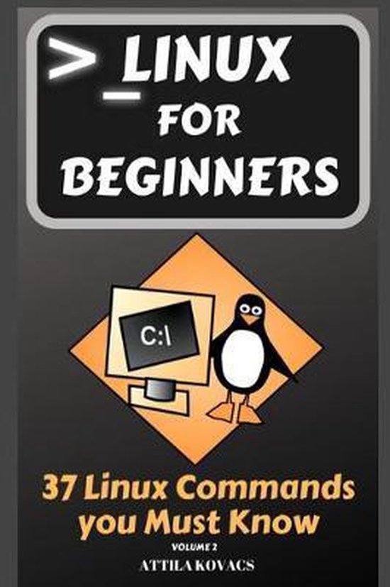 37 Linux Commands You Must Know- Linux for Beginners | 9781839381089 ...