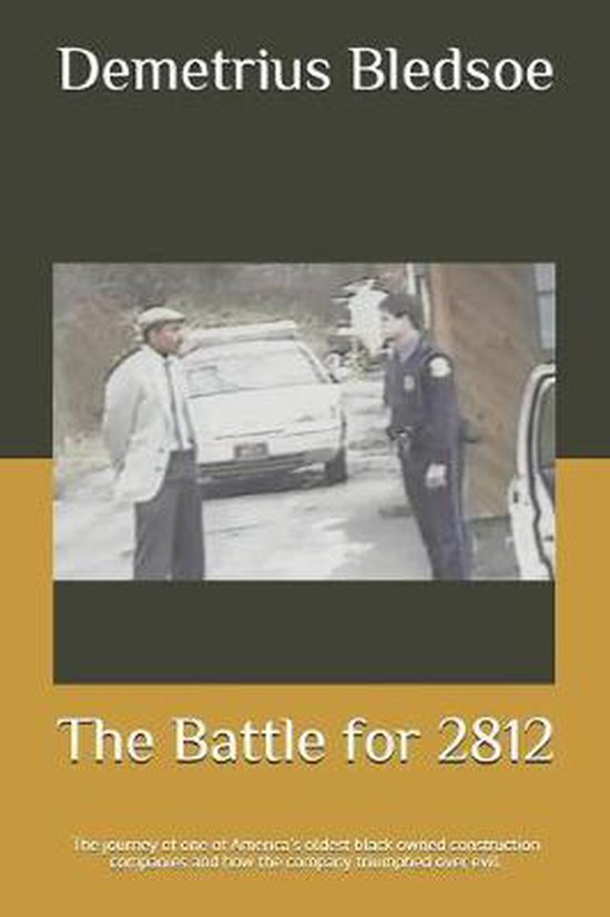 The Battle for 2812 | 9781698326399 | Demetrius Bledsoe | Boeken | bol.com