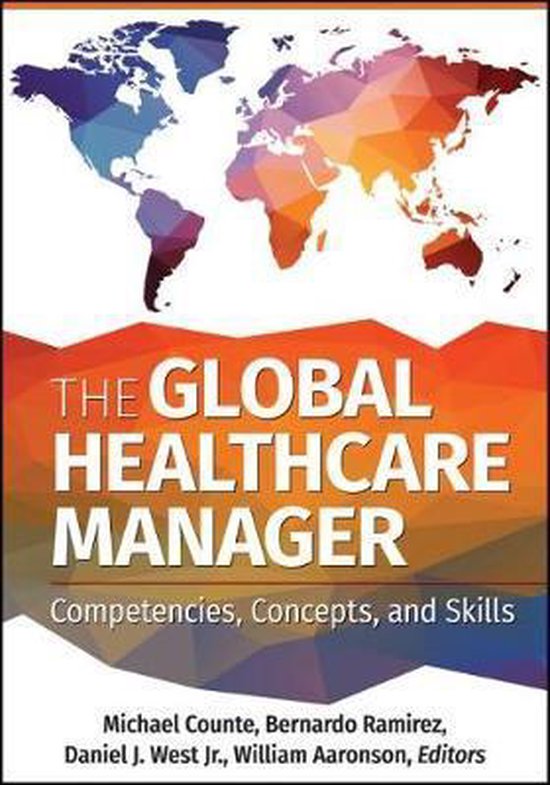 AUPHA/HAP Book-The Global Healthcare Manager, Michael Counte ...