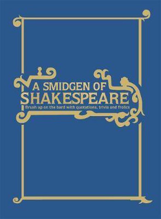 A Smidgen of Shakespeare | 9781910232996 | Geoff Spiteri | Boeken | bol.com