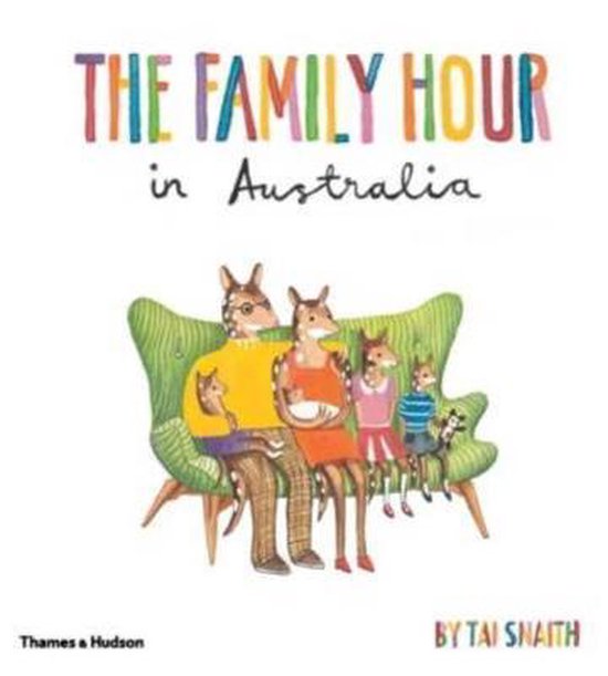 Family Hour in Australia, The, Tai Snaith | 9780500500330 | Boeken ...