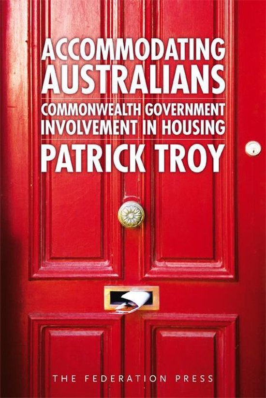Accommodating Australians, Patrick Troy | 9781862878747 | Boeken | bol.com