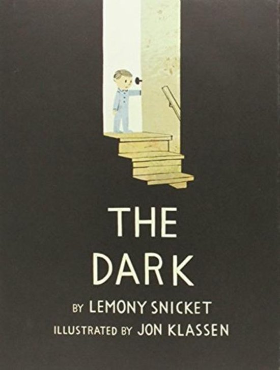The Dark, Lemony Snicket | 9780316187480 | Boeken | bol.com