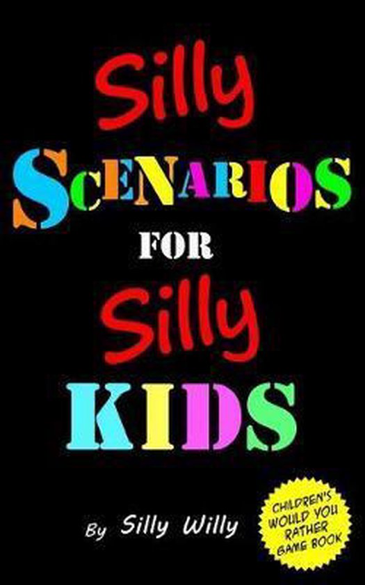 Joke Books for Silly Kids- Silly Scenarios for Silly Kids (Children's ...
