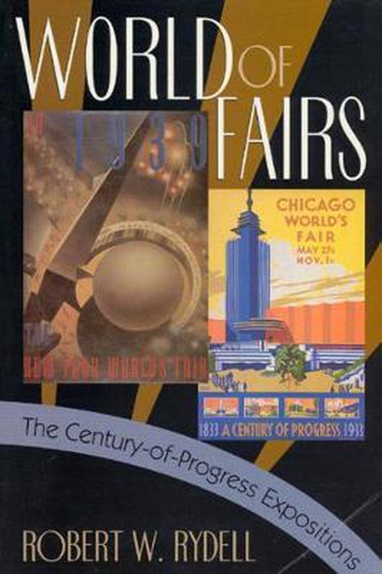 World of Fairs (Paper) | 9780226732374 | Robert W. Rydell | Boeken | bol