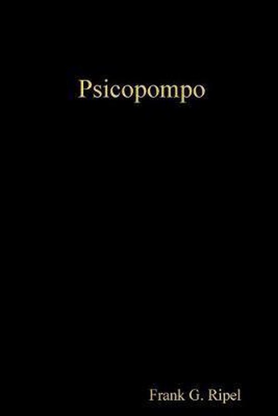 Psicopompo, Frank G. Ripel | 9781326955021 | Boeken | bol.com
