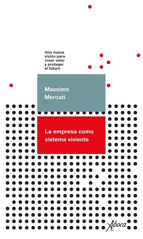 La empresa como sistema viviente (ebook), Massimo Mercati ...