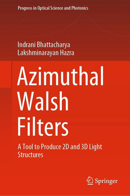 Progress in Optical Science and Photonics 10 - Azimuthal Walsh Filters (ebook),... | bol.com