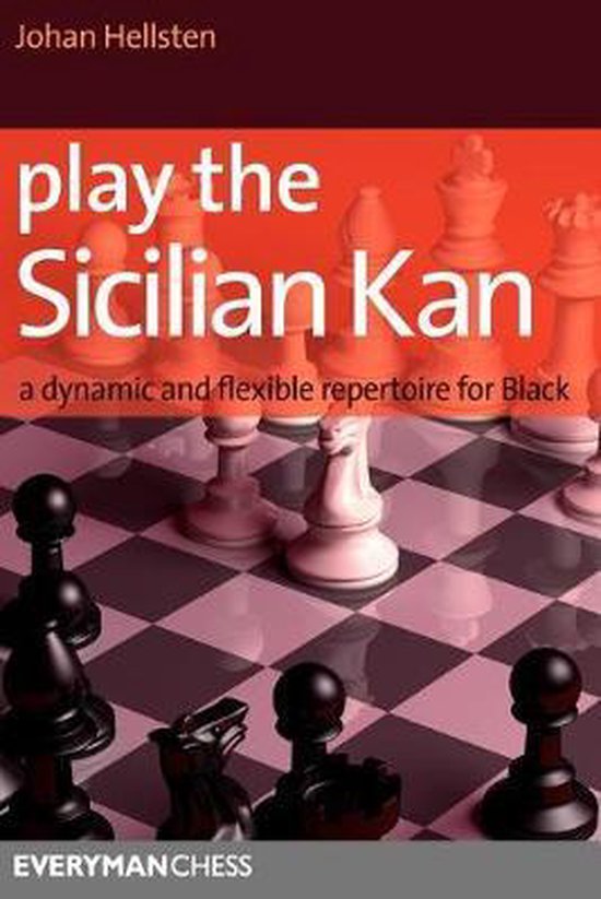 Play The Sicilian Kan, Johan Hellsten | 9781857445817 | Boeken | bol