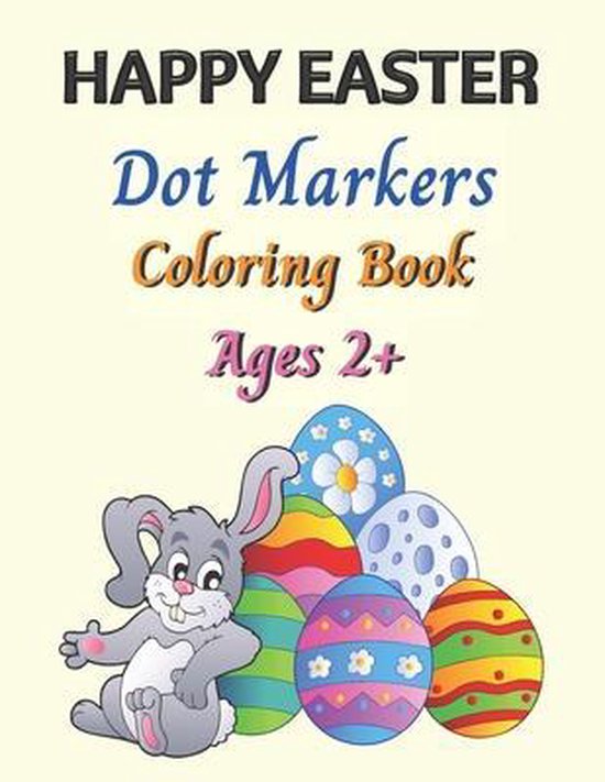 Happy Easter Dot Markers Coloring Book Ages 2+, Yasman Sales ...