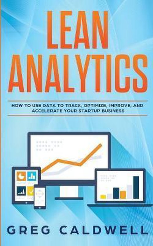 Lean Analytics | 9781951754327 | Greg Caldwell | Boeken | bol