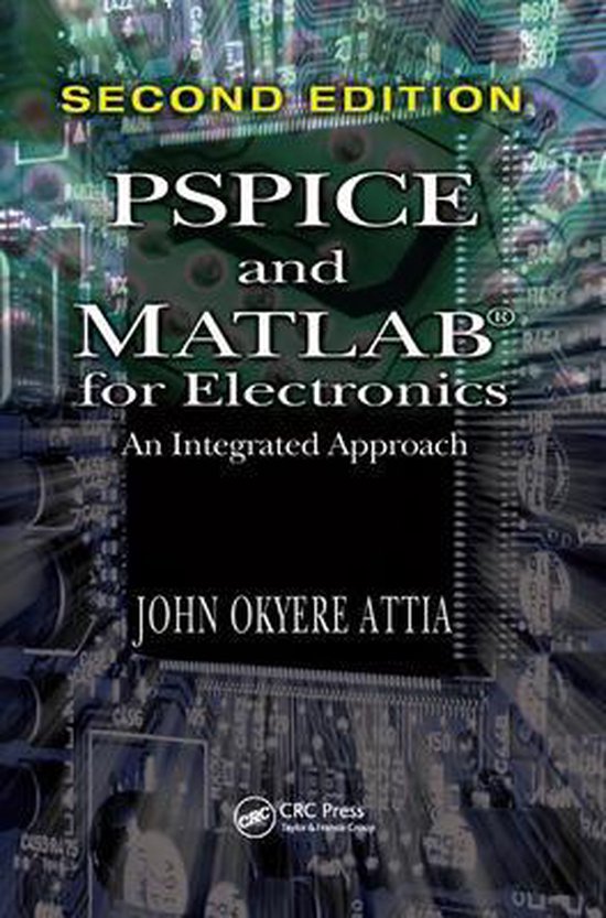 VLSI Circuits- PSPICE and MATLAB for Electronics, John Okyere Attia | 9781138372740 |... | bol.com