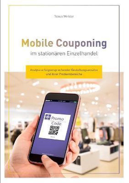 Mobile Couponing im stationären Einzelhandel | 9783751934688 | Tobias ...