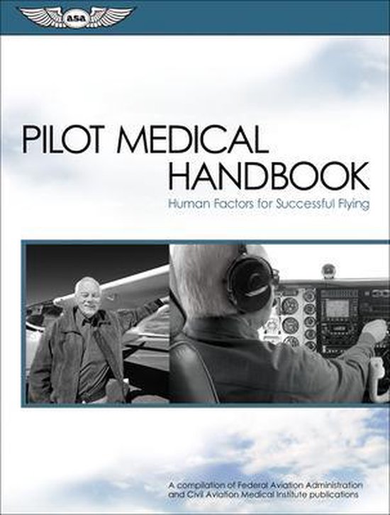 Pilot Medical Handbook, Federal Aviation Administration (Faa ...