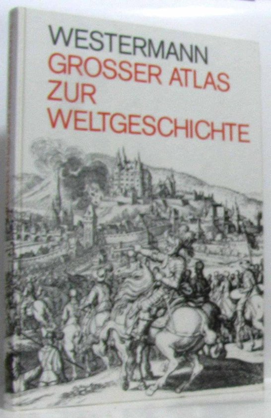 Westermann Grosser Atlas zur Weltgeschichte, Hans-Erich Stier ...