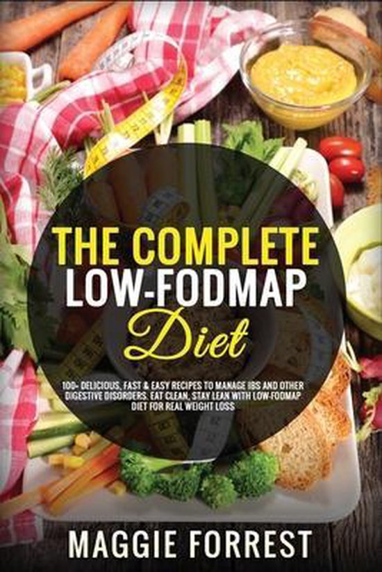 The Complete Low-Fodmap Diet, MAGGIE FORREST | 9781801726924 | Boeken ...