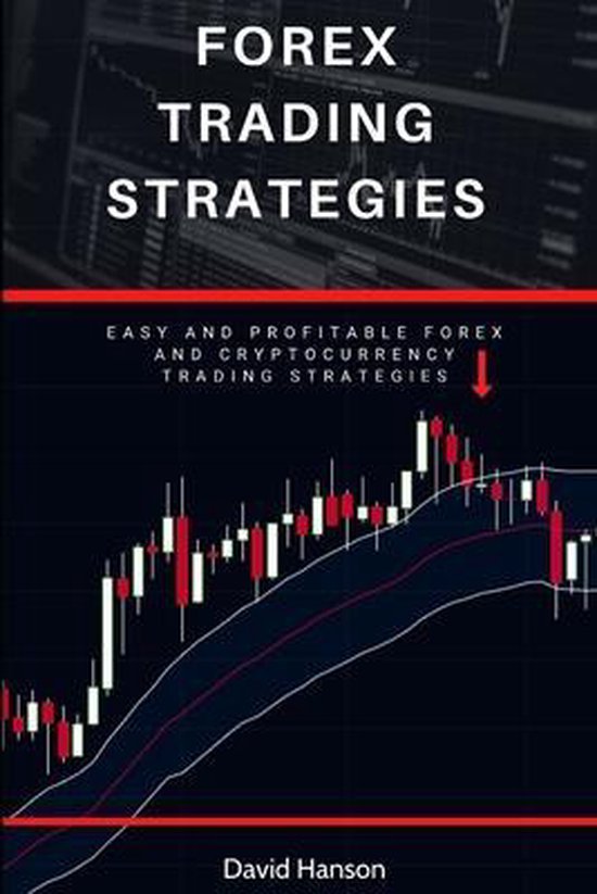 Forex Trading Strategies | 9798711951483 | David Hanson | Boeken | bol.com