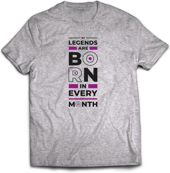 Legends are born in every month - Grijs feest kado T-Shirt Heren/Dames ...