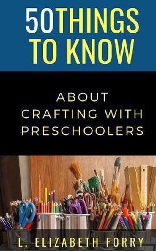50 Things to Know Crafts- 50 Things to Know About Crafting with ...