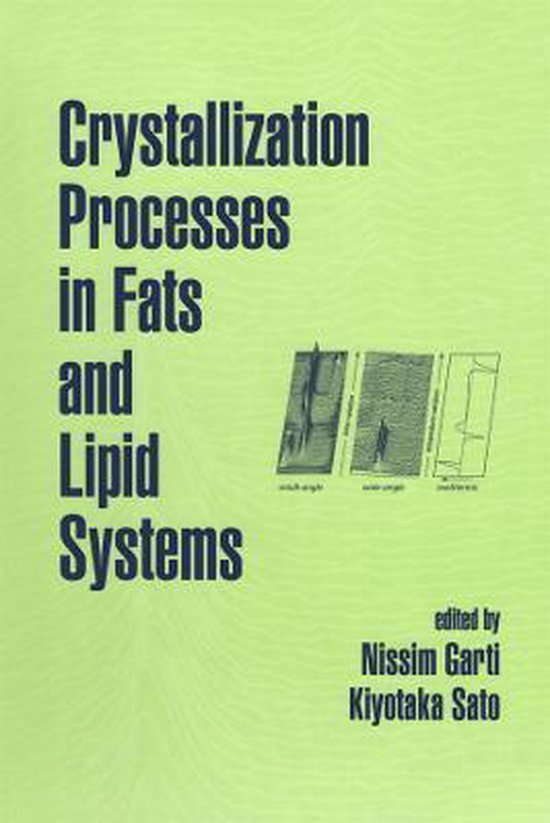 Crystallization Processes in Fats and Lipid Systems | 9780367397098 ...