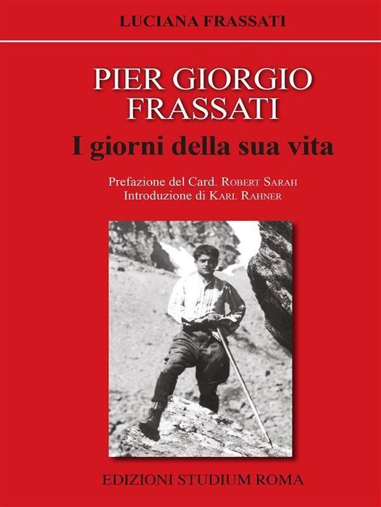 Pier Giorgio Frassati (ebook), Luciana Frassati | 9788838251016 | Livres | bol