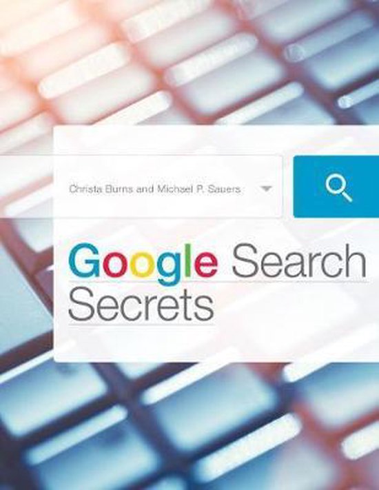 Google Search Secrets, Christa Burns | 9781555709235 | Boeken | bol