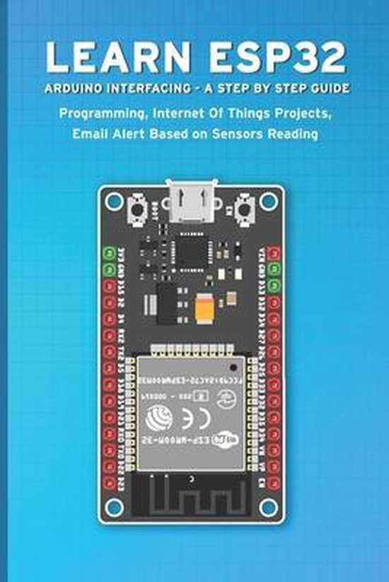 Learn Esp32 Arduino Interfacing - A Step by Step Guide | 9798732887266 ...