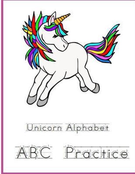 Unicorn Alphabet ABC Practice, Fun Floral Design | 9798732222333 ...