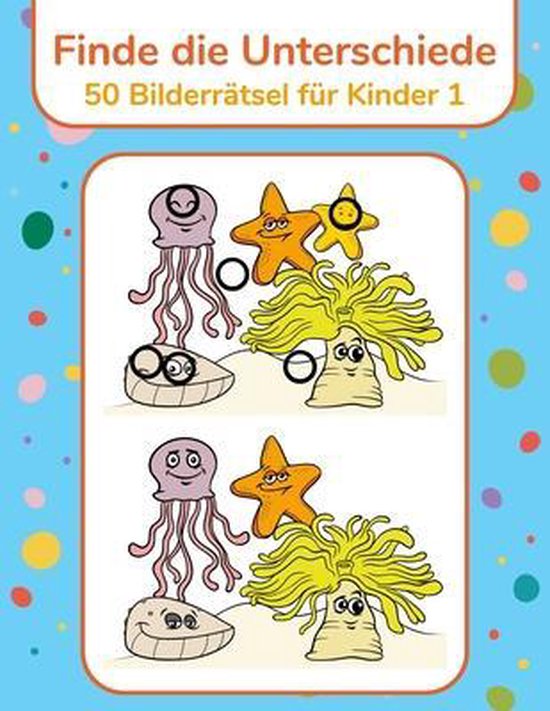Finde die Unterschiede - 50 Bilderrätsel für Kinder 1, Nick Snels ...