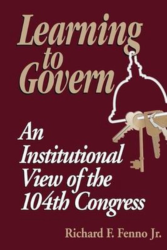 Learning to Govern, Richard F. Fenno | 9780815727859 | Boeken | bol.com