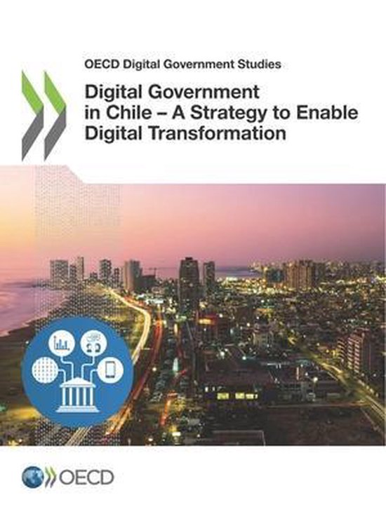 OECD digital government studies- Digital government review of Chile ... OECD digital government studies- Digital government review of Chile ...