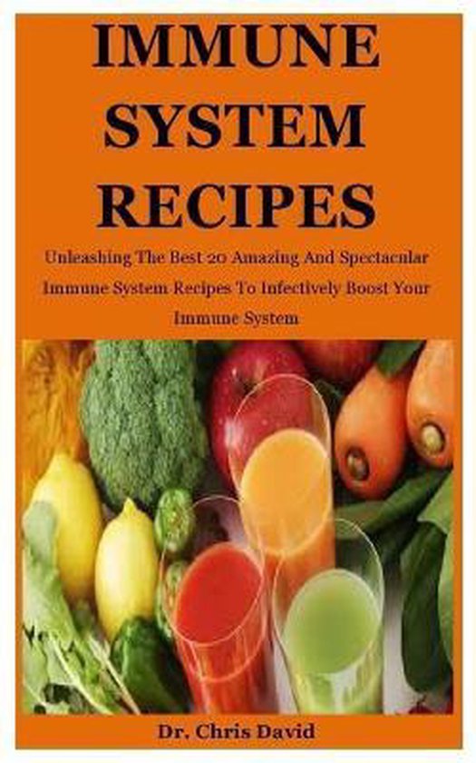 Immune System Recipes, Dr Chris David | 9798672713861 | Boeken | bol.com