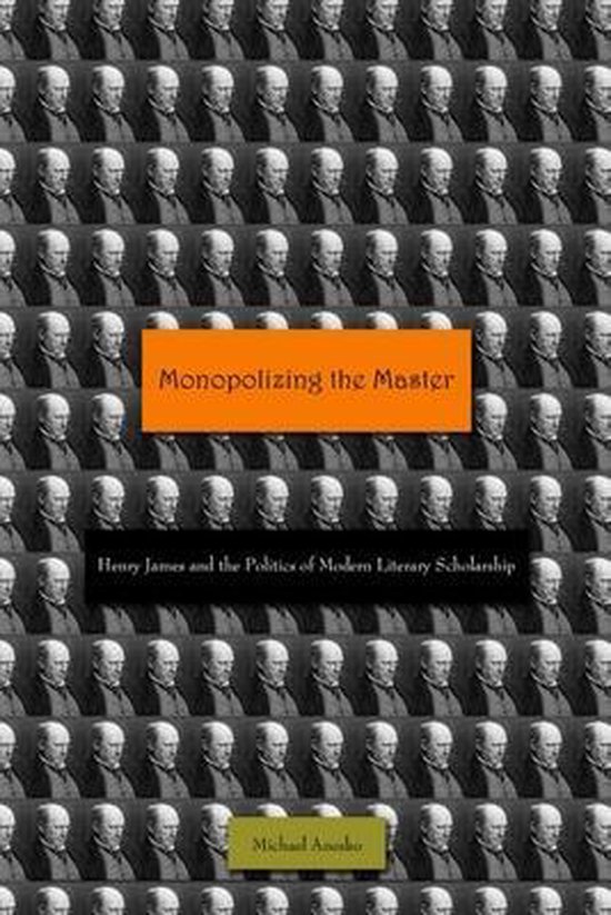 Monopolizing The Master | 9780804769327 | Michael Anesko | Boeken | bol.com