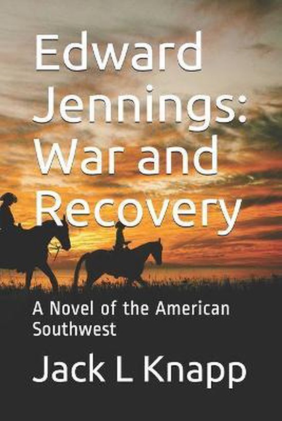The American Southwest- Edward Jennings, Jack L Knapp | 9798663964982 ...