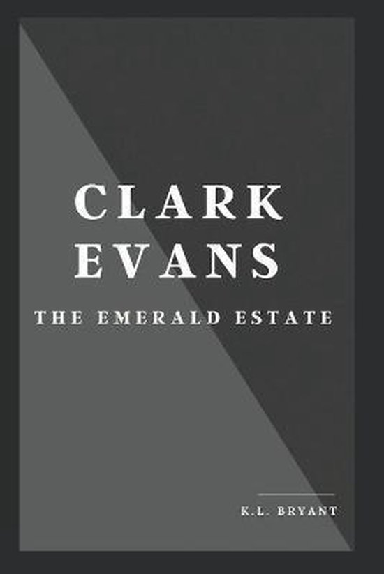 Clark Evans, K L Bryant | 9780692193990 | Boeken | bol.com
