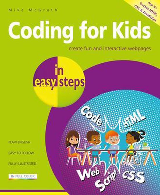Coding for Kids in easy steps, Mike Mcgrath | 9781840788396 | Boeken | bol