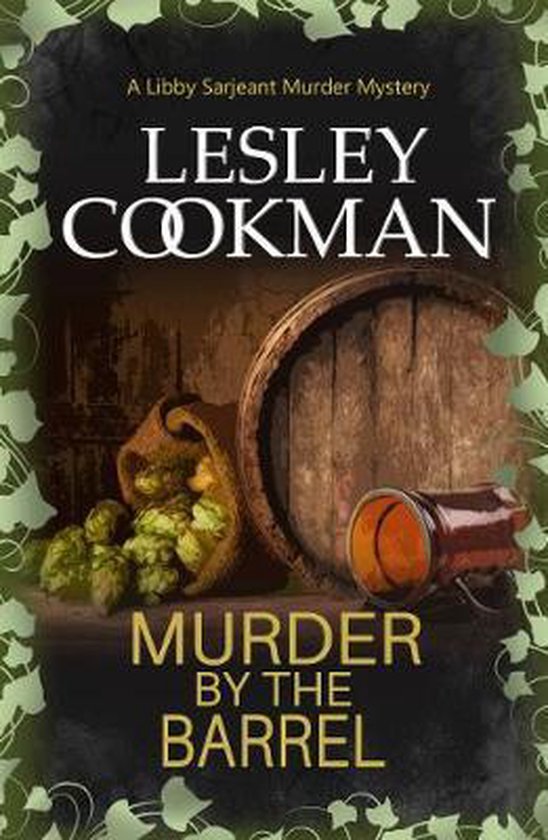 A Libby Sarjeant Murder Mystery Series- Murder by the Barrel, Lesley Cookman |... | bol.com
