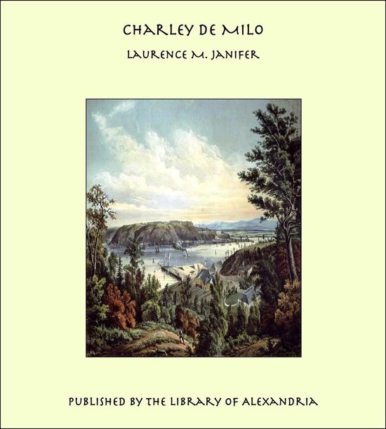 Charley de Milo (ebook), Laurence Mark Janifer | 9781465549761 | Boeken ...