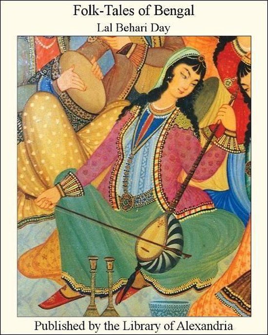 Folk-Tales of Bengal (ebook), Lal Behari Day | 9781465519221 | Boeken ...