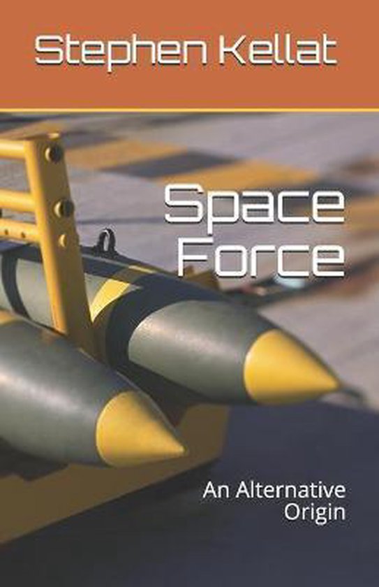 Kellat Space Simulacra- Space Force, Stephen Michael Kellat ...