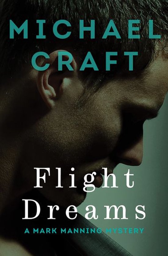 The Mark Manning Mysteries - Flight Dreams (ebook), Michael Craft ...