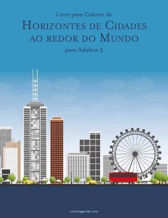 Horizontes de Cidades Ao Redor Do Mundo- Livro para Colorir de ... Horizontes de Cidades Ao Redor Do Mundo- Livro para Colorir de ...