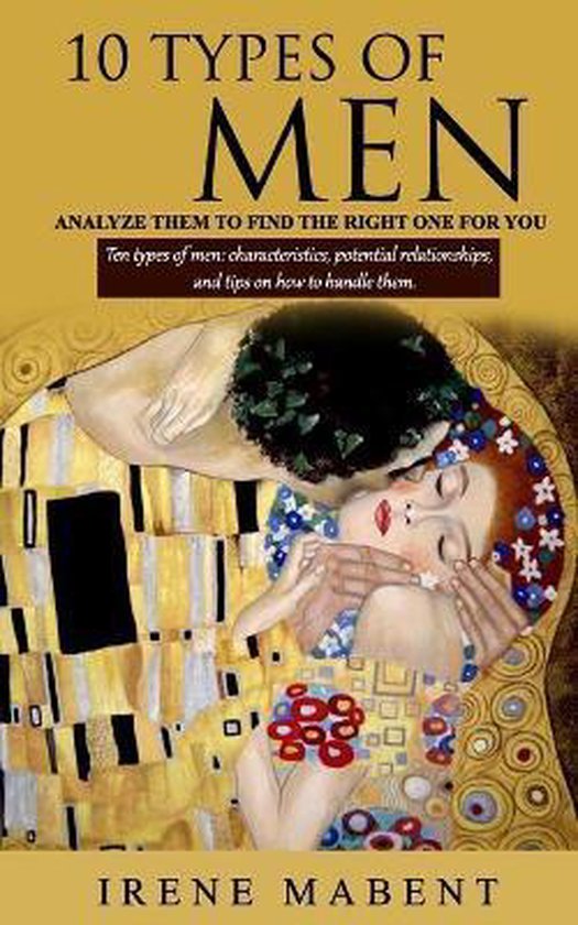 10 Types of Men: Analyze Them to Find the Right One for You: Ten Types ...