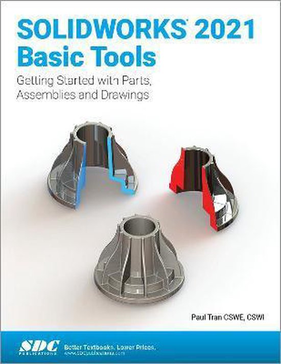 SOLIDWORKS 2021 Basic Tools, Paul Tran | 9781630574154 | Boeken | bol