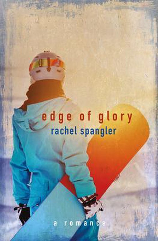 Edge of Glory, Rachel Spangler | 9781612941097 | Boeken | bol.com