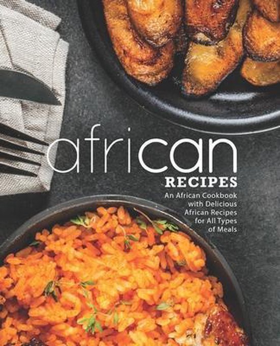 African Recipes, Booksumo Press | 9781797624181 | Boeken | bol.com